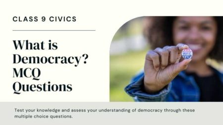 MCQ Questions for Class 9 Civics Chapter 1 What is Democracy?