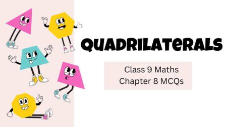 Class 9 Maths Chapter 8 Quadrilaterals MCQs